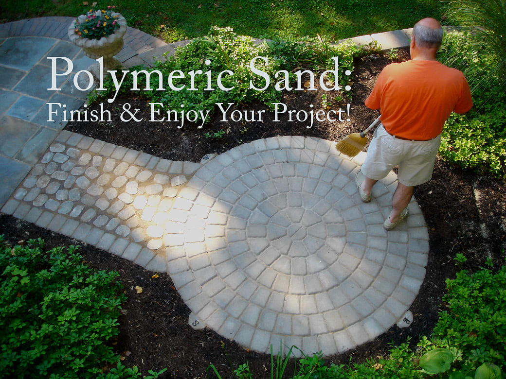 Polymeric Sand: What It Is and How to Use It - Dengarden